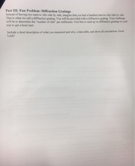 Solved Part III: Fun Problem: Diffraction Gratings Instead | Chegg.com