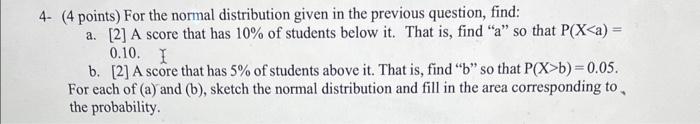 Solved 4- (4 points) For the normal distribution given in | Chegg.com