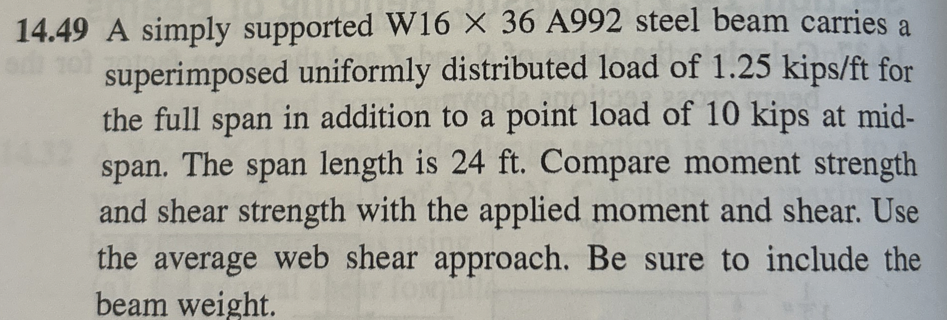 Solved 14.49 ﻿A simply supported W16 ×36 ﻿A992 ﻿steel beam | Chegg.com