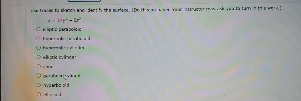 Solved Use traces to sketch and identify the surface. (Do | Chegg.com