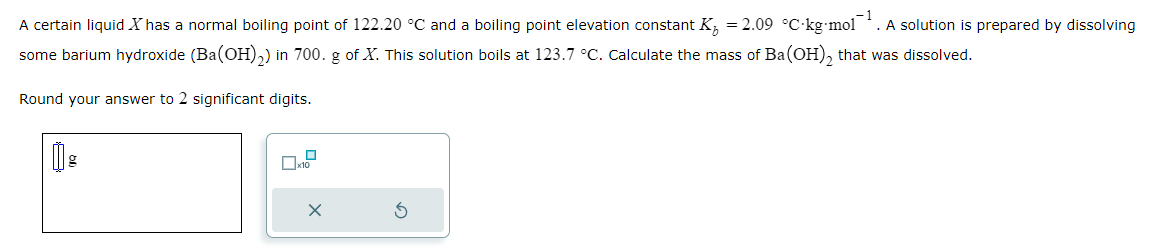 Solved A certain liquid x ﻿has a normal boiling point of | Chegg.com