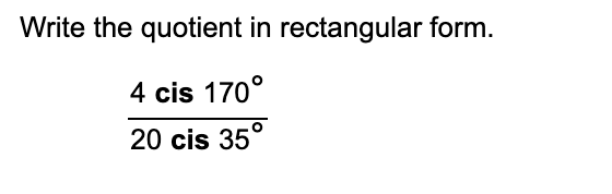 Solved Write the quotient in rectangular | Chegg.com