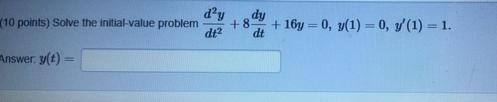 Solved (10 ﻿points) ﻿Solve the initial-value problem | Chegg.com