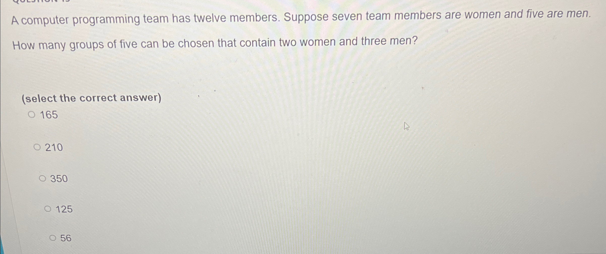 Solved A computer programming team has twelve members. | Chegg.com