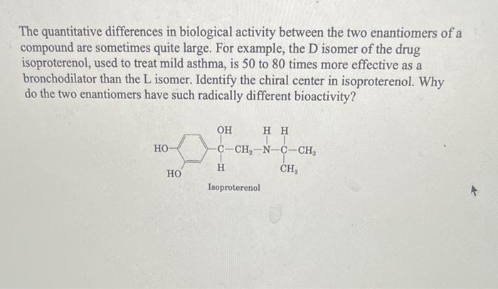 Solved The quantitative differences in biological activity | Chegg.com