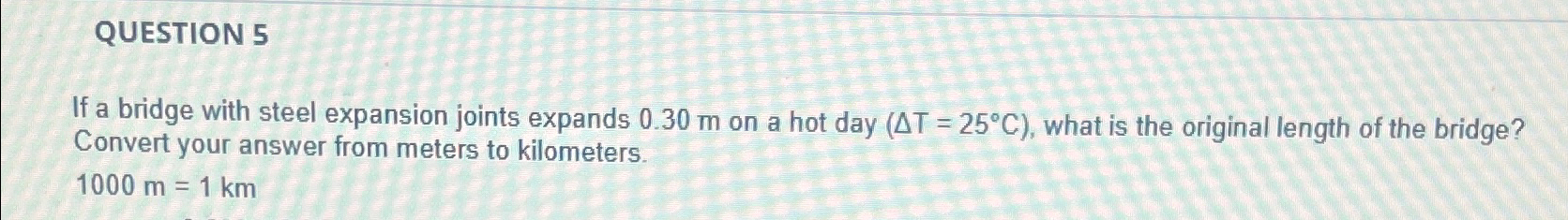 Solved QUESTION 5If a bridge with steel expansion joints | Chegg.com