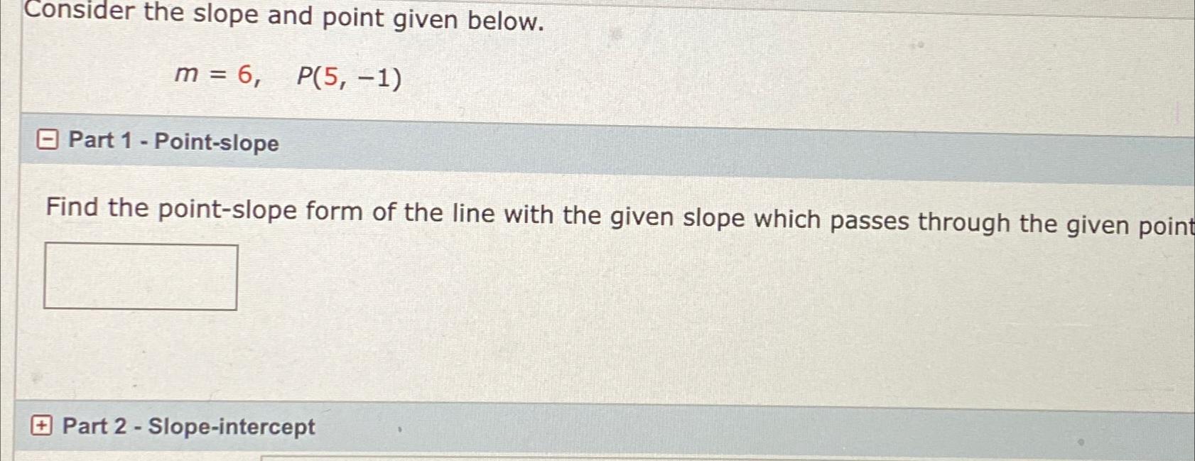 Solved Consider the slope and point given | Chegg.com