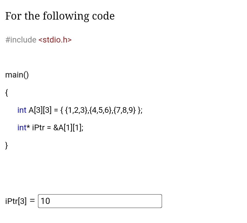 Solved For the following code \#include main() \{ int | Chegg.com