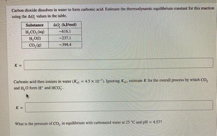 Solved Carbon dioxide dissolves in water to form carbonic | Chegg.com
