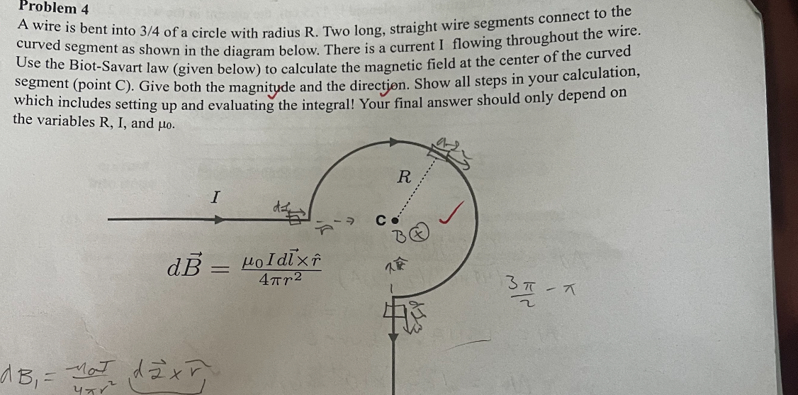 Solved Problem 4A wire is bent into 34 ﻿of a circle with | Chegg.com
