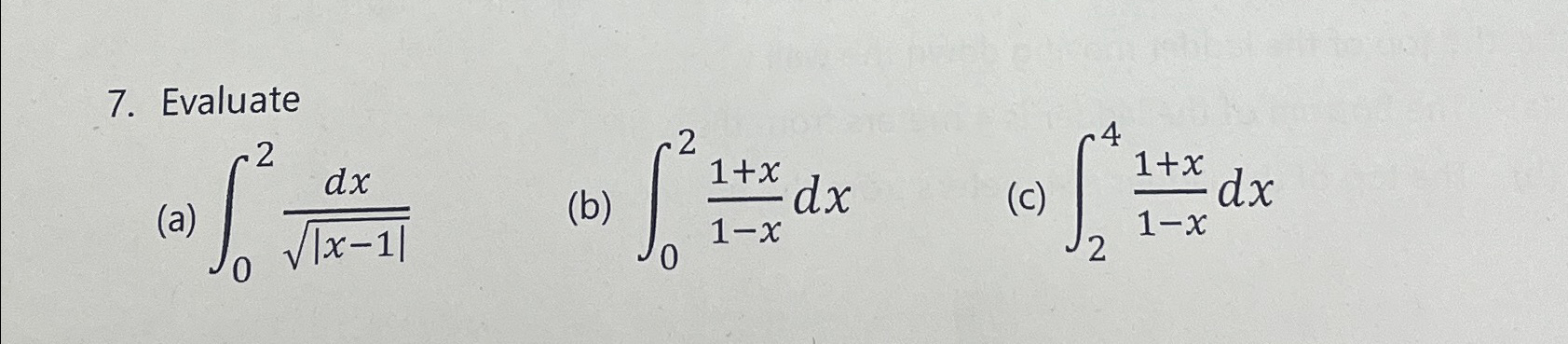 Solved Evaluate(a) ∫02dx|x-1|2(b) ∫021+x1-xdx(c) ∫241+x1-xdx | Chegg.com
