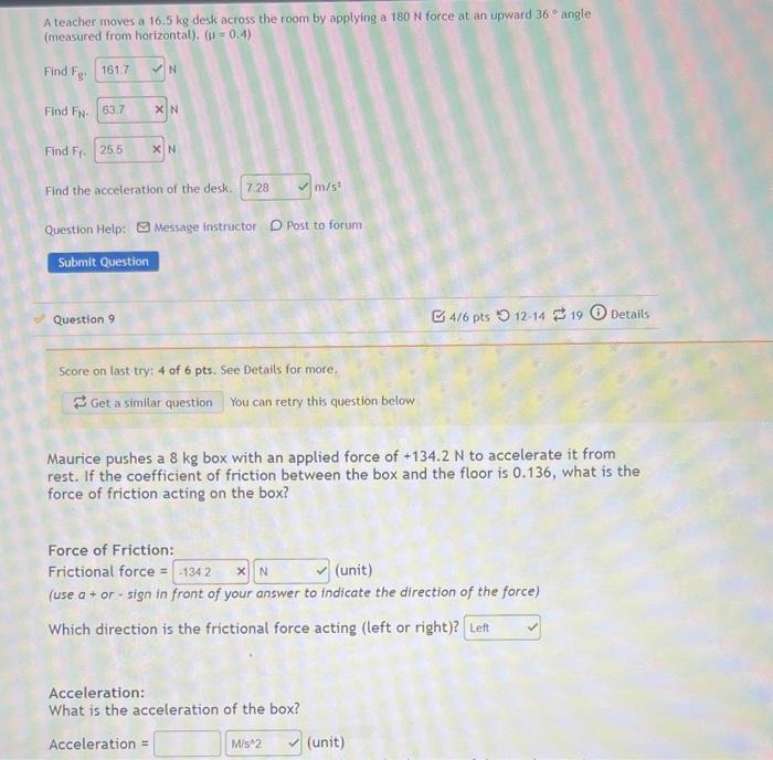 Solved A teacher moves a 16.5 kg desk across the room by | Chegg.com