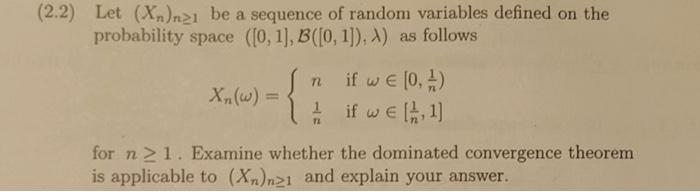 Solved 2.2) Let (Xn)n≥1 be a sequence of random variables | Chegg.com