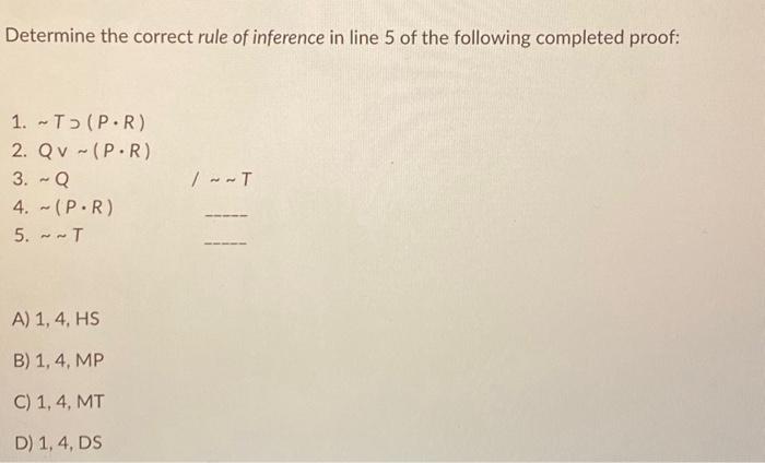 Solved Determine The Correct Rule Of Inference In Line 5 Of