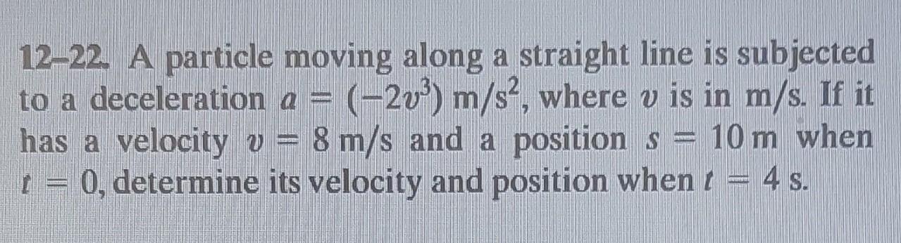 Solved 12-22. A particle moving along a straight line is | Chegg.com
