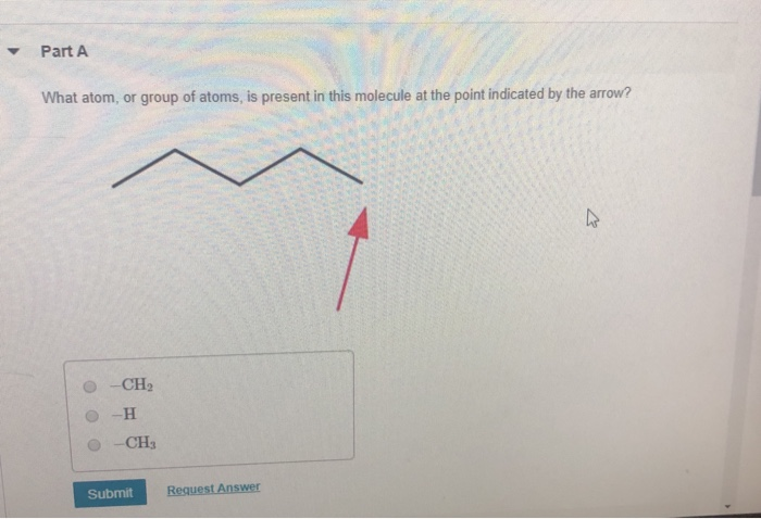 Solved Part A What atom, or group of atoms, is present in | Chegg.com