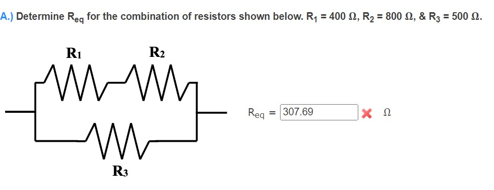 Solved A.) ﻿Determine Req ﻿for the combination of resistors | Chegg.com