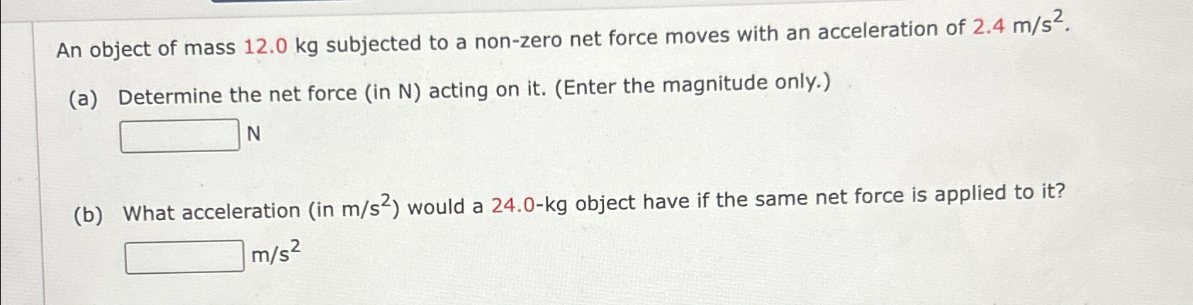 Solved An object of mass 12.0kg ﻿subjected to a non-zero net | Chegg.com