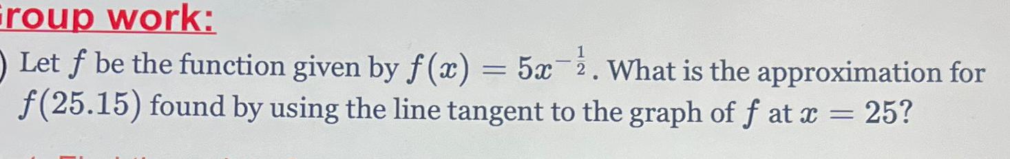 Solved roup work:Let f ﻿be the function given by f(x)=5x-12. | Chegg.com