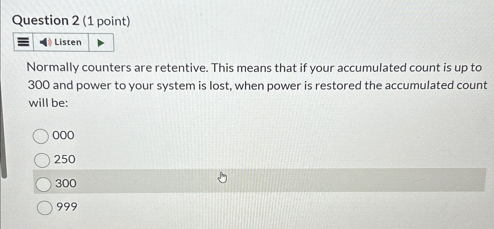 Solved Question 2 (1 ﻿point)ListenNormally counters are | Chegg.com