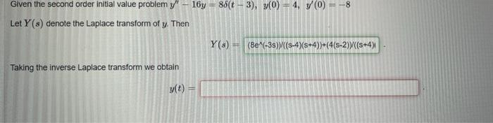 Solved Given the second order initial value problem y" - 16y | Chegg.com