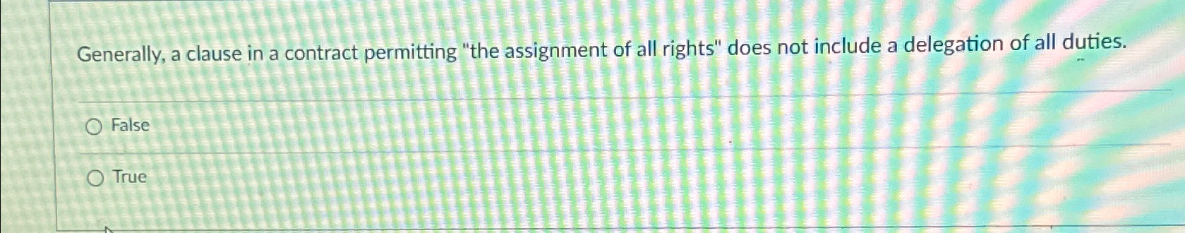Solved Generally, a clause in a contract permitting "the | Chegg.com