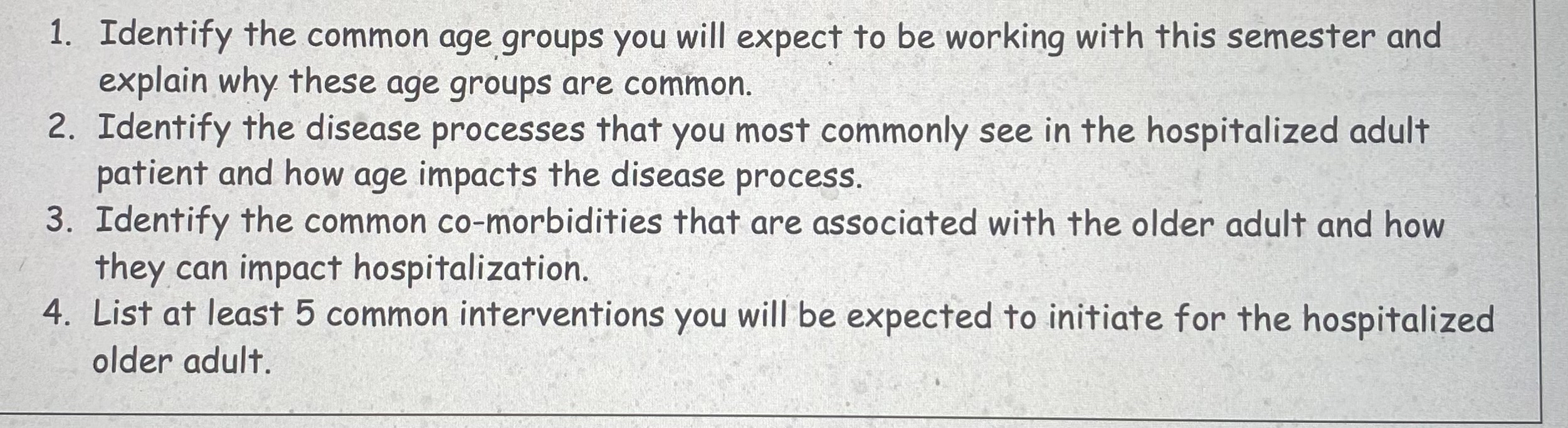 Solved Identify the common age groups you will expect to be | Chegg.com