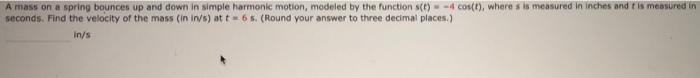 Solved A mass on a spring bounces up and down in simple | Chegg.com