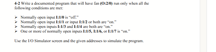 Solved 4-2 ﻿Write a documented program that will have fan | Chegg.com