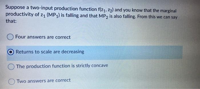 Solved Suppose a two-input production function f(z1,z2) and | Chegg.com