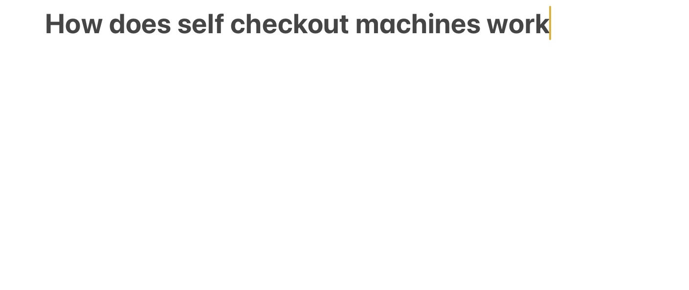 Solved How does self checkout machines work | Chegg.com