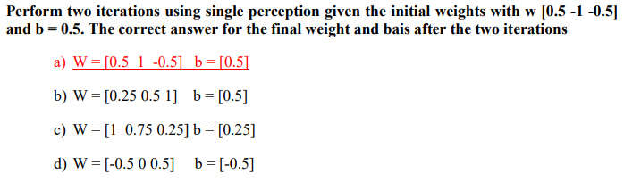 Solved Perform two iterations using single perception given | Chegg.com