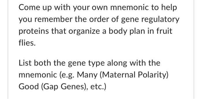 Solved Come up with your own mnemonic to help you remember | Chegg.com