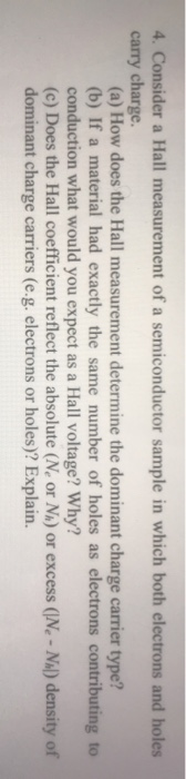 Solved 4. Consider a Hall measurement of a semiconductor | Chegg.com
