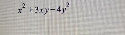 Solved x2+3xy-4y2 | Chegg.com