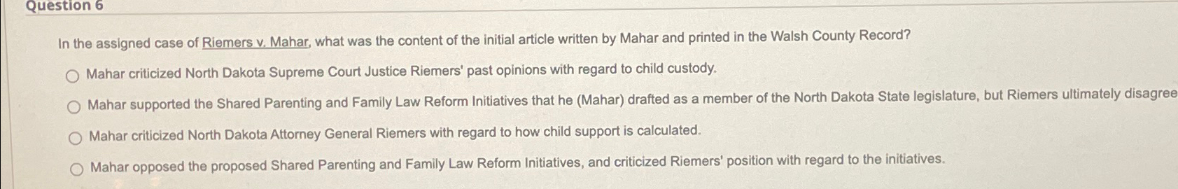 Solved Question 6In the assigned case of Riemers v. ﻿Mahar, | Chegg.com