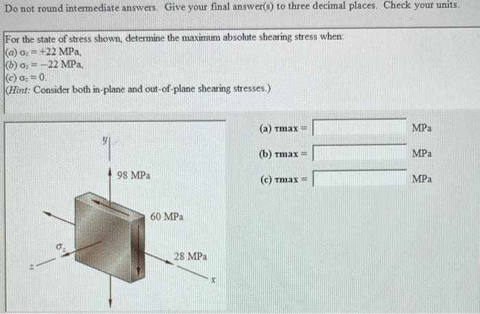 Solved σz=+22MPa, σz=−22MPa σz=0 | Chegg.com