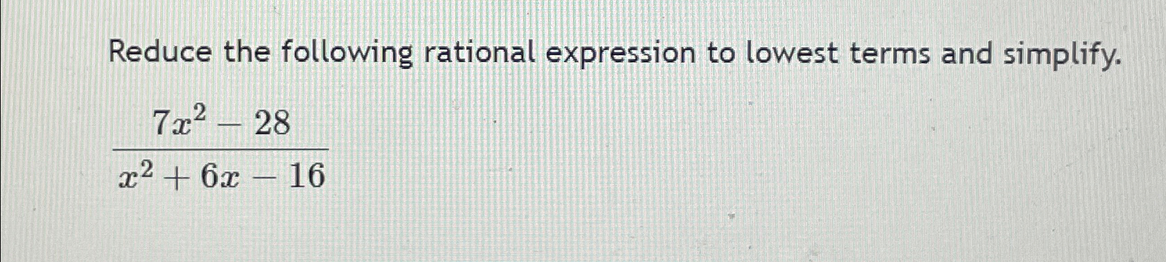 Solved Reduce the following rational expression to lowest | Chegg.com