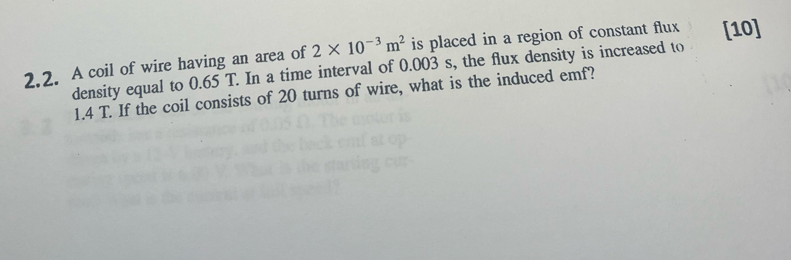 Solved 2.2. ﻿A coil of wire having an area of 2×10-3m2 ﻿is | Chegg.com