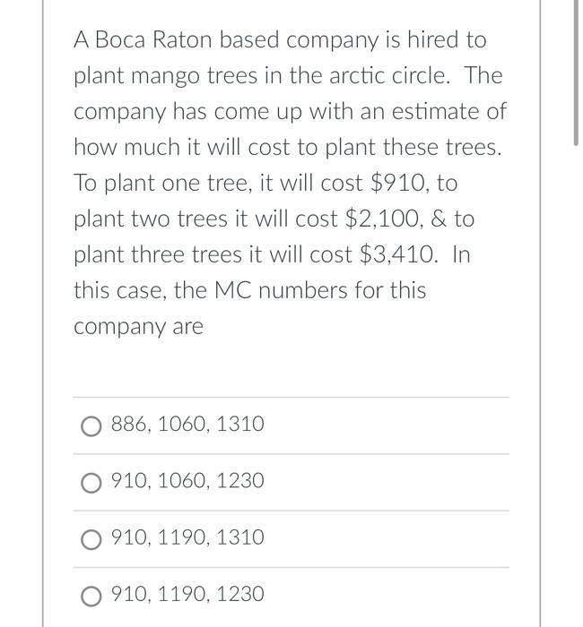 [Solved]: A Boca Raton based company is hired to plant mang