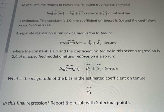 Solved To evaluate the returns to tenure the following true | Chegg.com