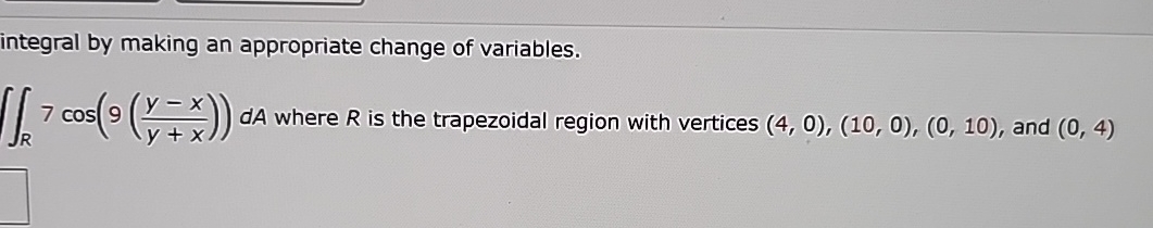 Solved integral by making an appropriate change of | Chegg.com