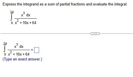 Solved Express the integrand as a sum of partial fractions | Chegg.com