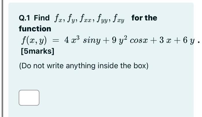 Solved Q 1 Find Fx Fy Fxx Fyy Fxy For The Function