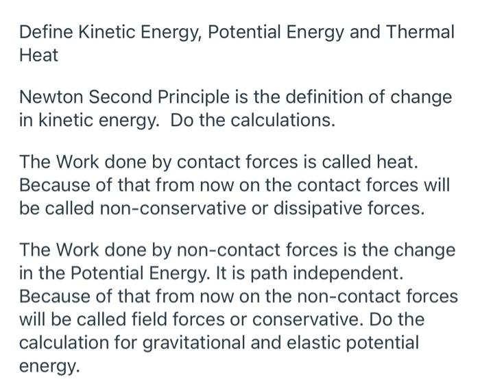 Solved Define Kinetic Energy, Potential Energy and Thermal | Chegg.com