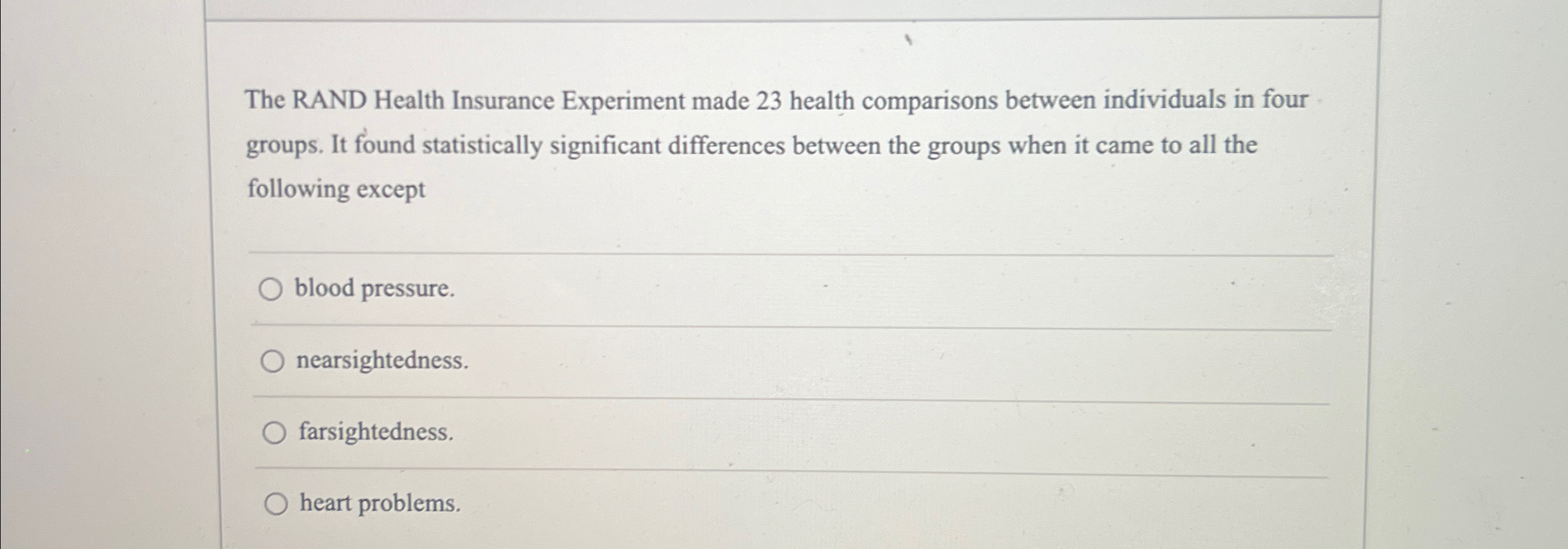 Solved The RAND Health Insurance Experiment made 23 ﻿health | Chegg.com