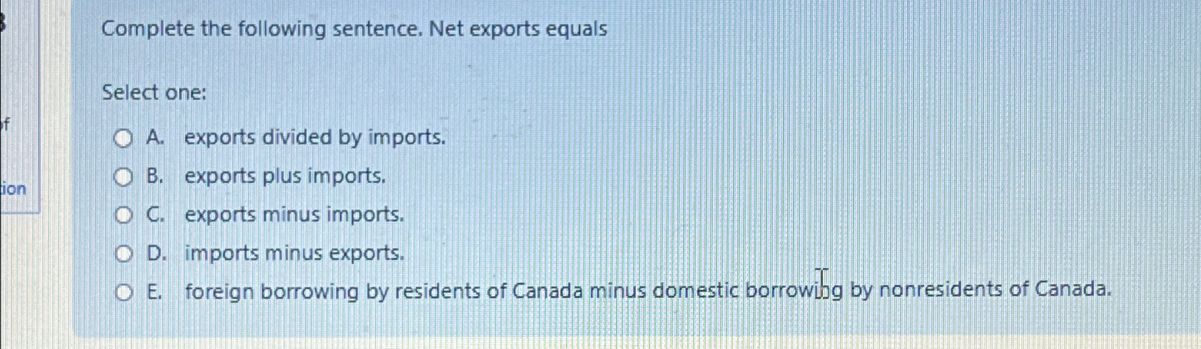 Solved Complete the following sentence. Net exports | Chegg.com