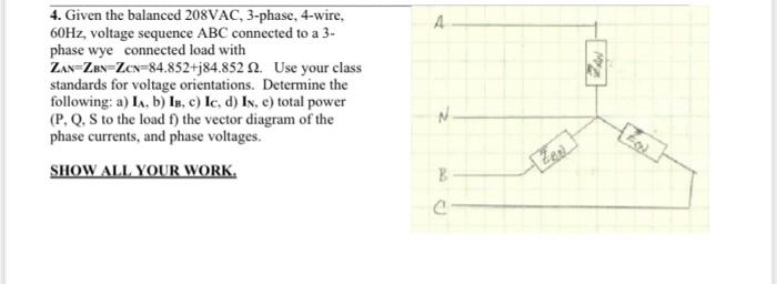 Solved A WA 4. Given the balanced 208VAC, 3-phase, 4-wire. | Chegg.com