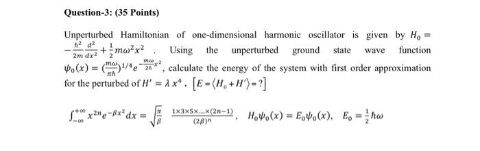 Solved Question-3: (35 Points) Unperturbed Hamiltonian of | Chegg.com