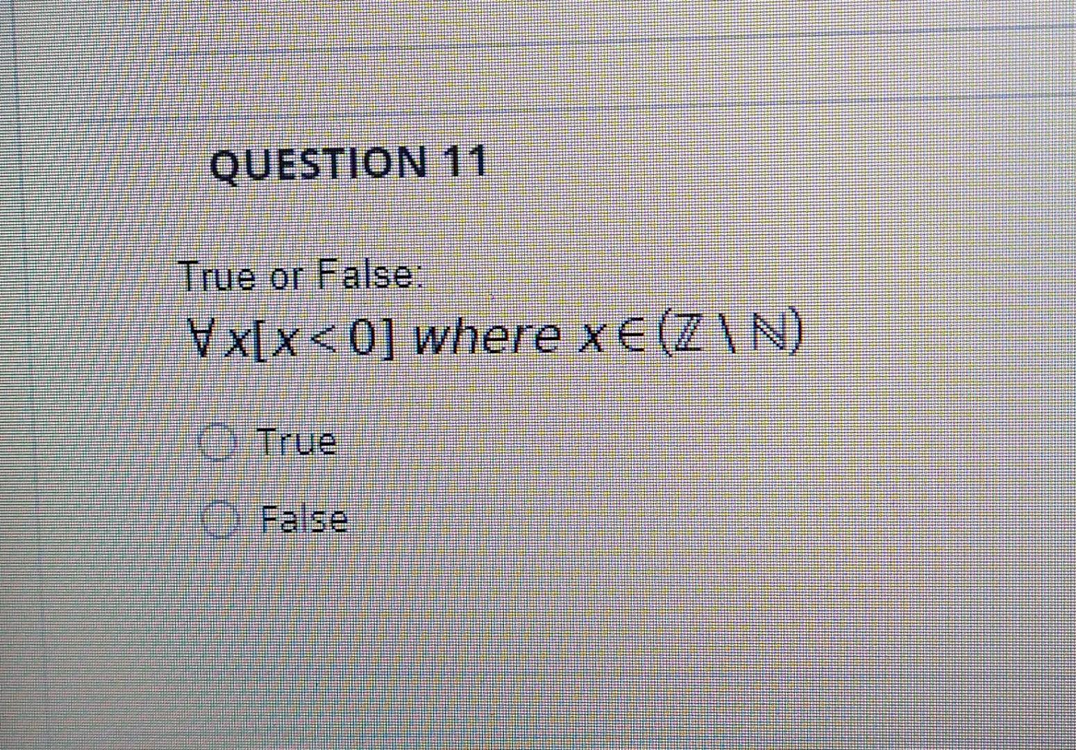 Solved QUESTION 11 True or False: V x[x